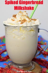 Spiked Gingerbread Milkshake – Snacks and Sips