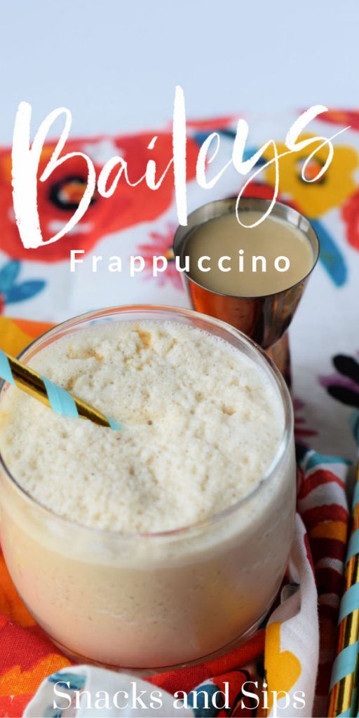 Boozy Baileys Frappuccino – Snacks and Sips