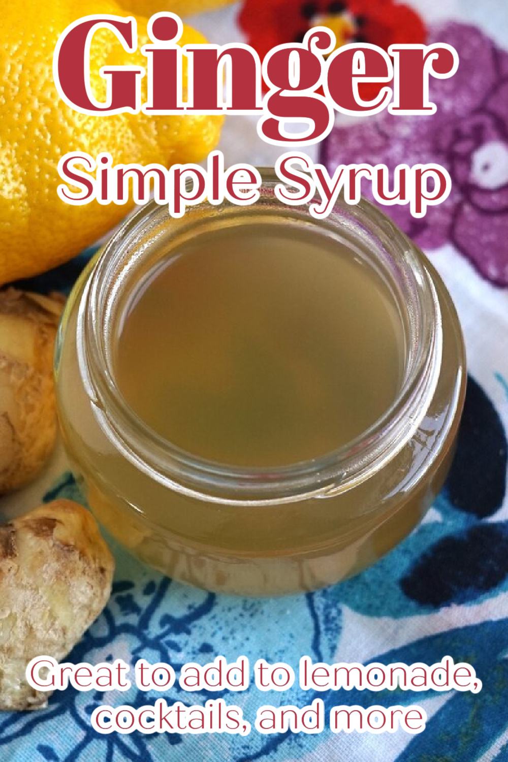 Ginger Simple Syrup – Snacks and Sips